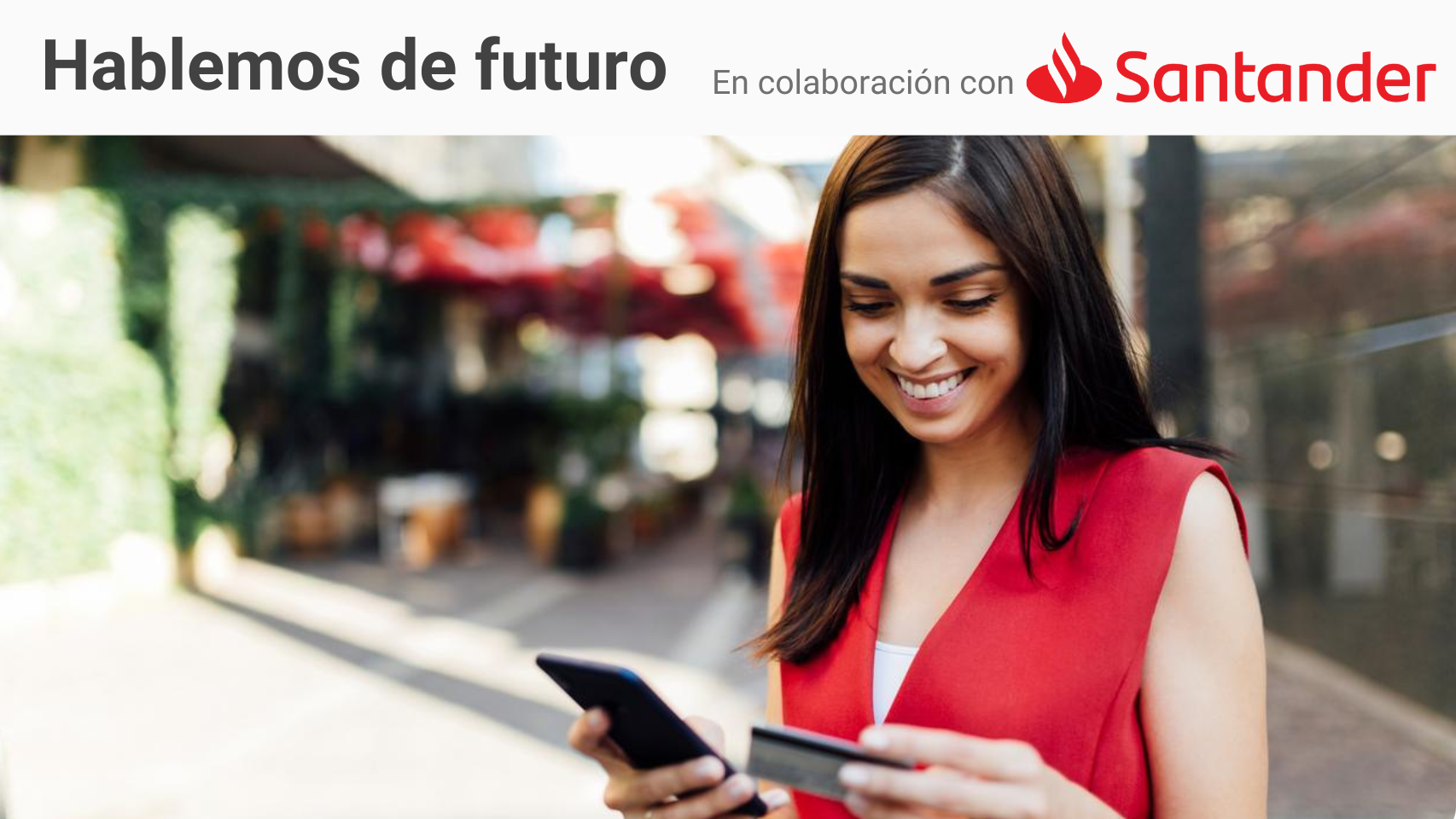 Personalización digital, la forma en la que Banco Santander mejora la ...